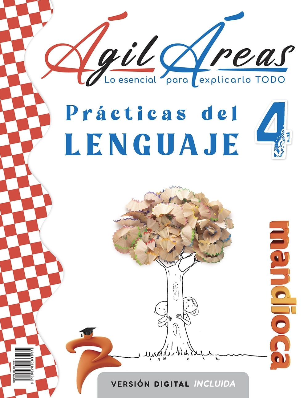 LENGUA 4 MANDIOCA - AGIL AREAS PRACTICAS DEL LENGU - BCL